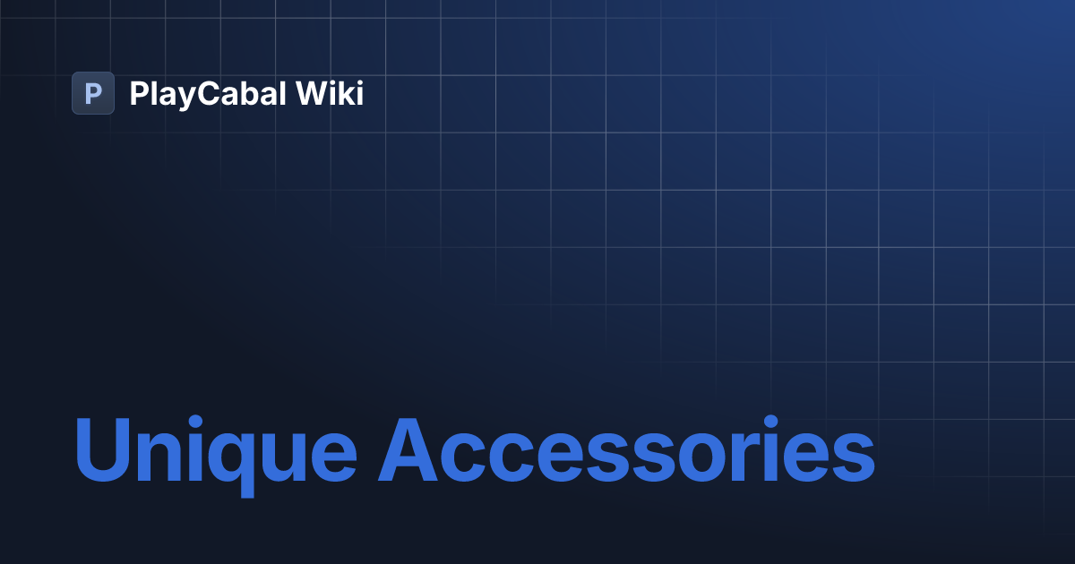 Unique Accessories | PlayCabal Wiki