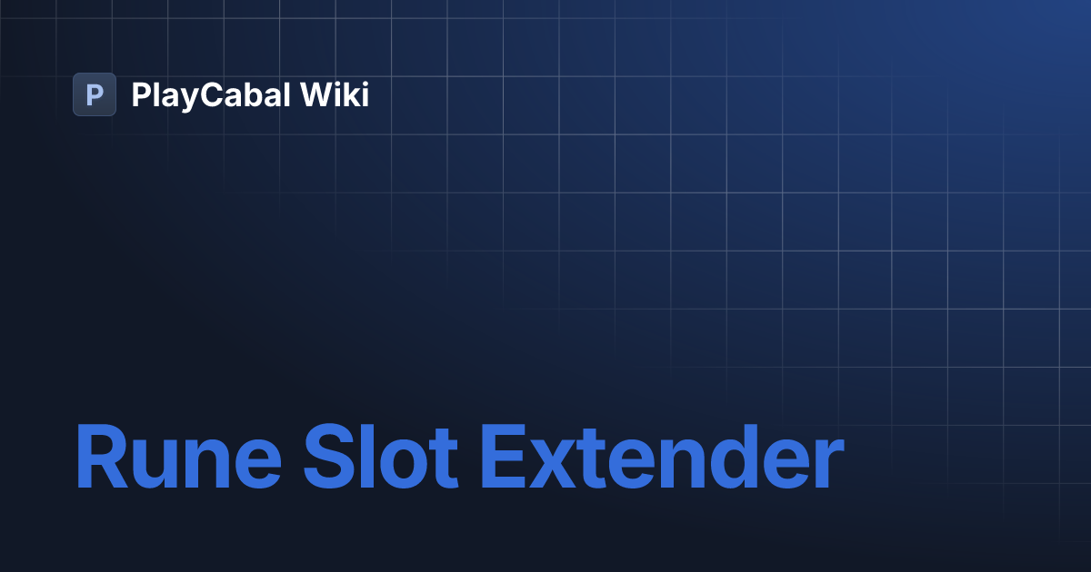 Rune Slot Extender | PlayCabal Wiki
