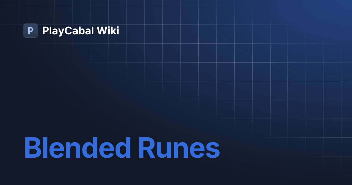 Blended Runes | PlayCabal Wiki