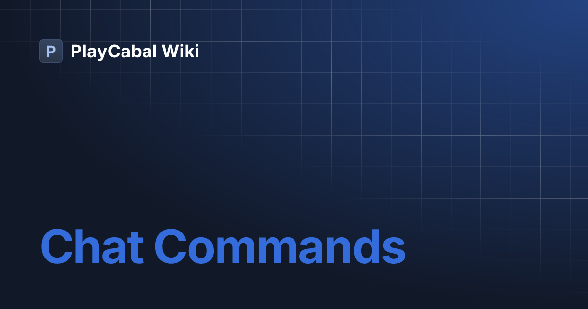 Chat Commands | PlayCabal Wiki