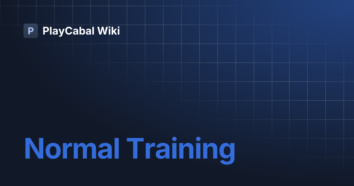 Normal Training | PlayCabal Wiki